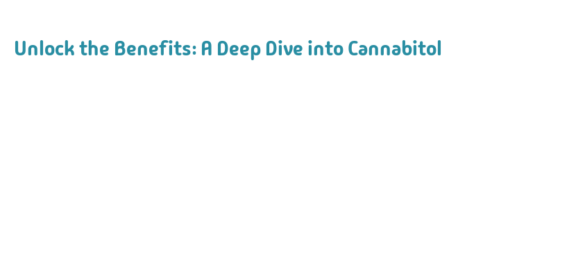 Unlock the Benefits: A Deep Dive into Cannabitol - La Grande Lessive